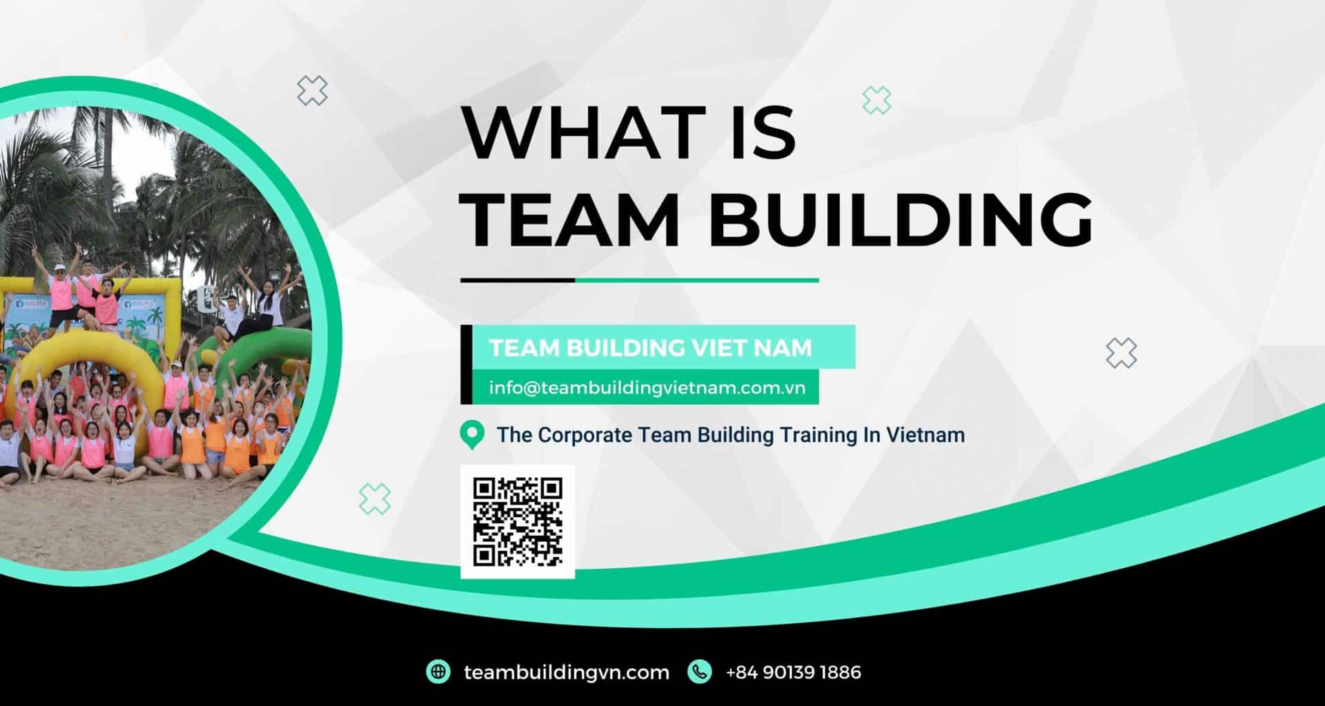 Team Building Là Gì? Tổ Chức Team Building Là Gì [2023]